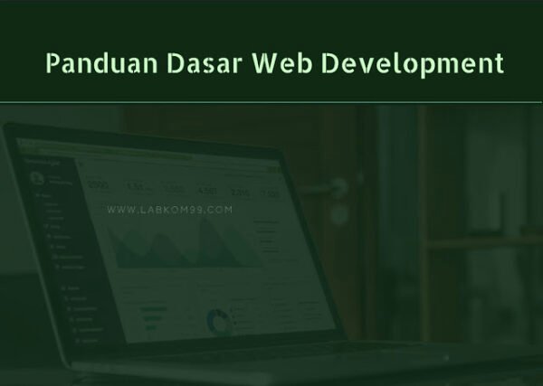 Panduan Dasar Web Development Untuk Menjadi Webmaster
